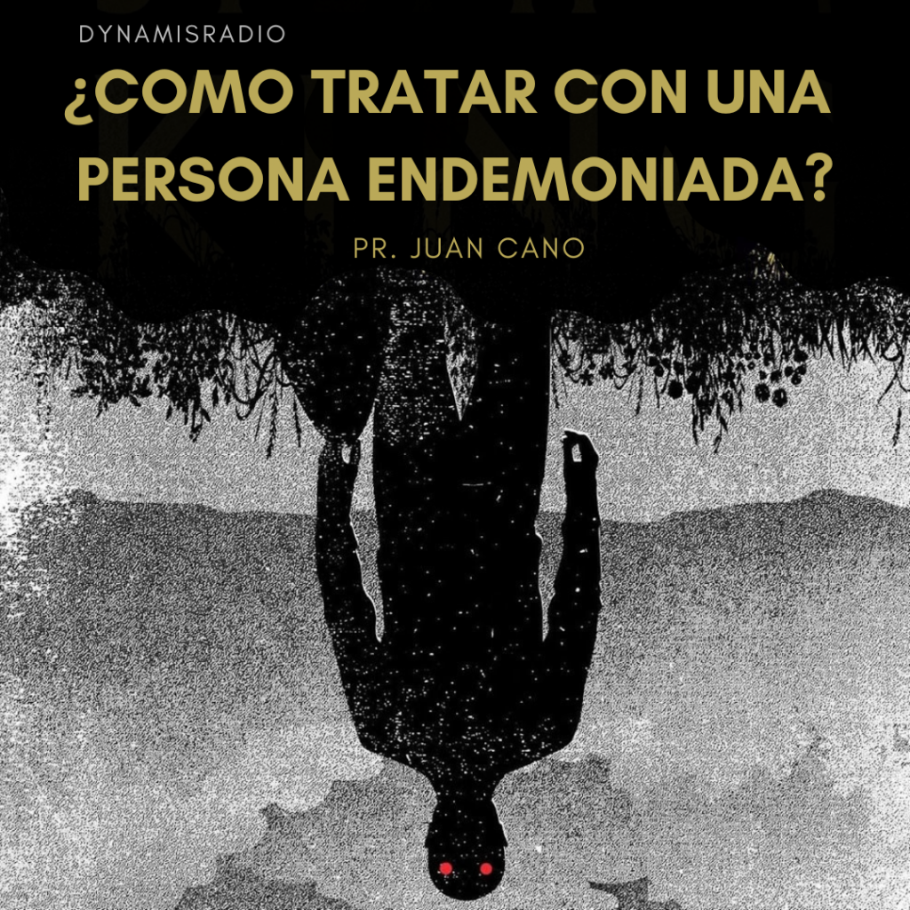 ¿CÓMO TRATAR CON UNA PERSONA ENDEMONIADA – El Pulso de la Vida